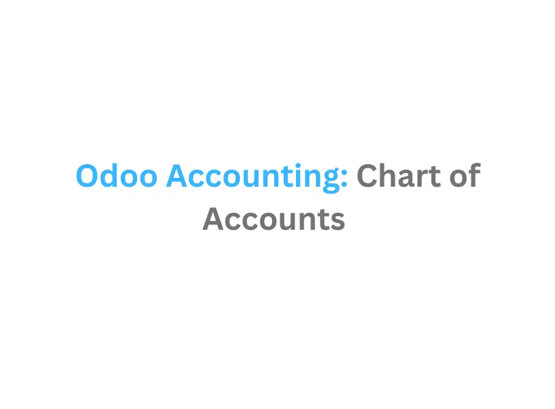 Odoo Accounting: Chart of Accounts | Technotancy